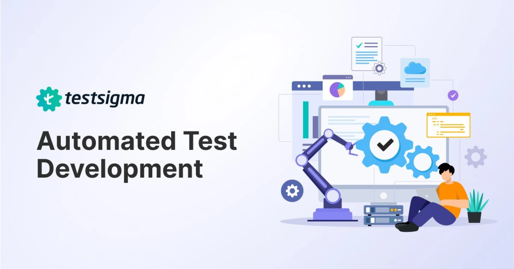 Test Development with Testsigma - Build Stable Tests Faster