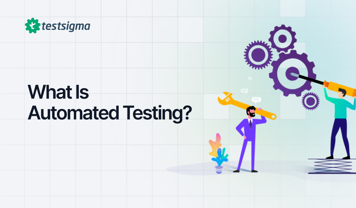 What is Automated Testing : Definition, Types & Examples