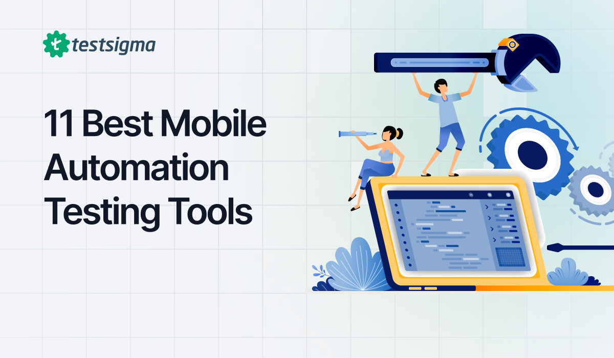 Top Mobile Automation Testing Tools & Frameworks