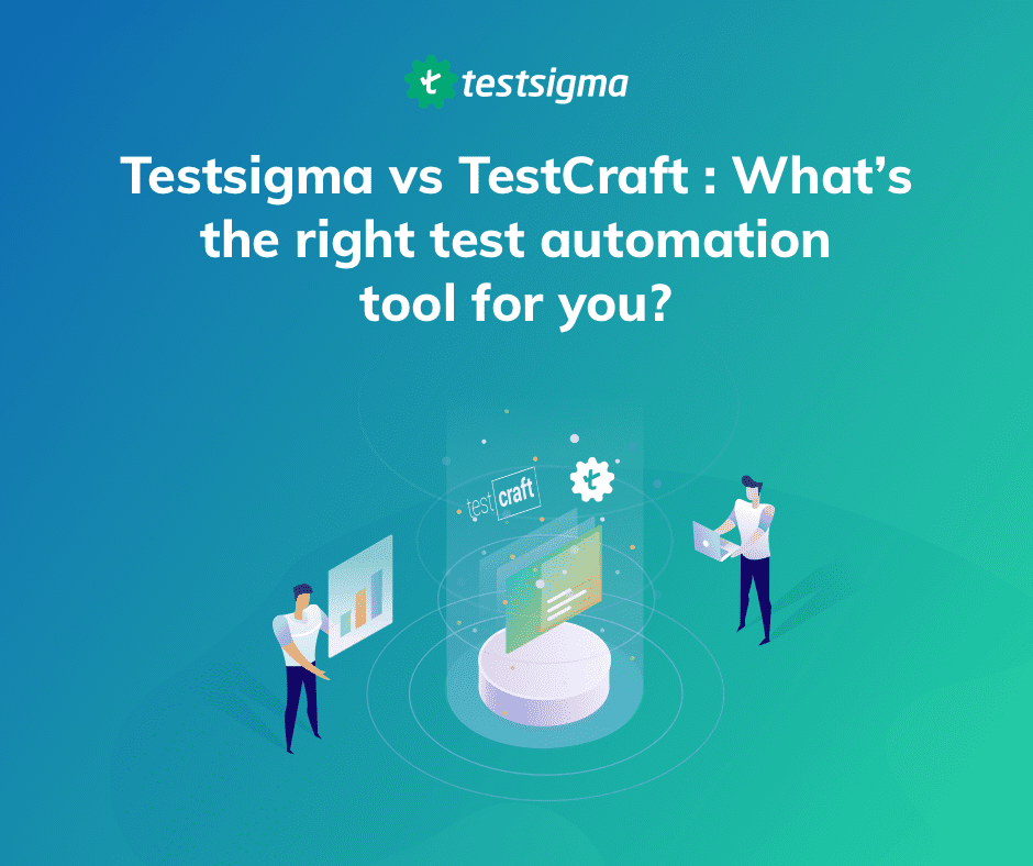 Testsigma vs TestCraft: What are the Differences?