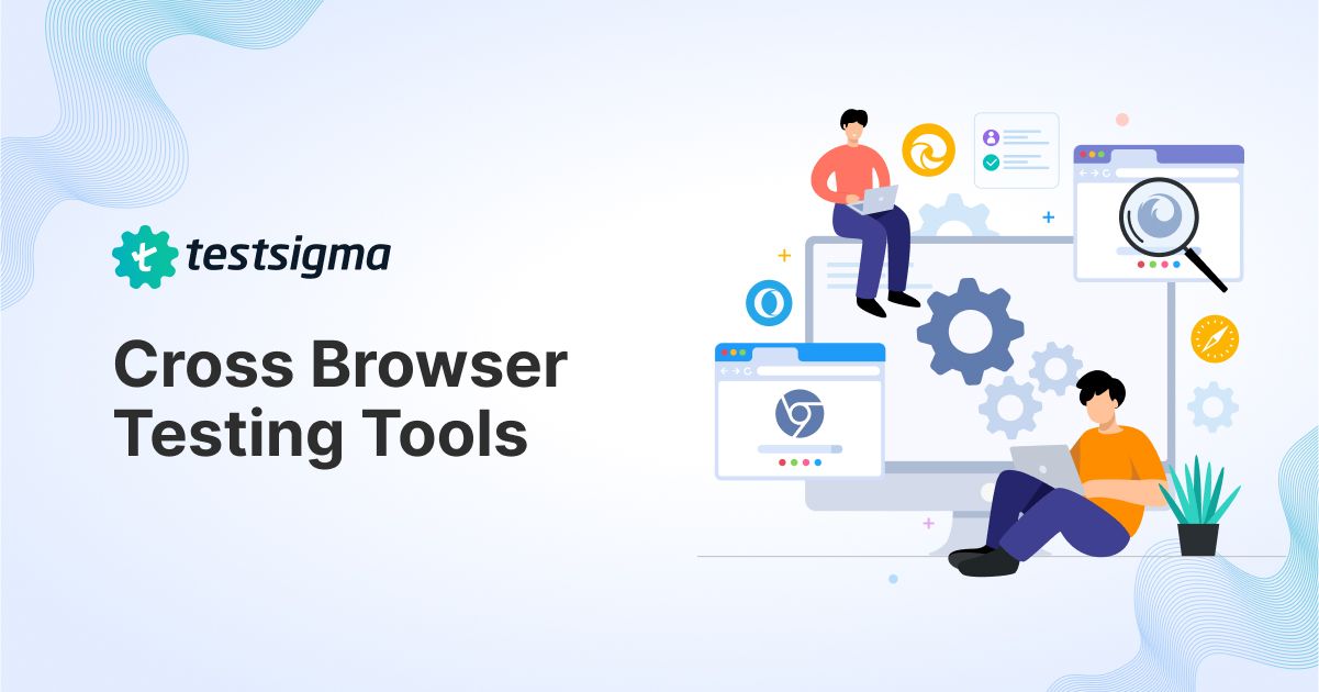 Best 5 Cross Browser Testing Tools - The Ultimate List